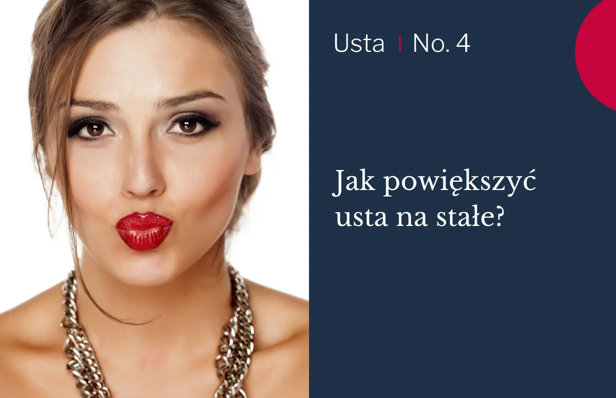 Jak powiększyć usta na stałe? | Dr FACE Chirurgia plastyczna Warszawa